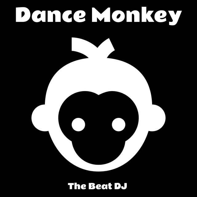 Dance Monkey - Single by The Beat DJ | Spotify