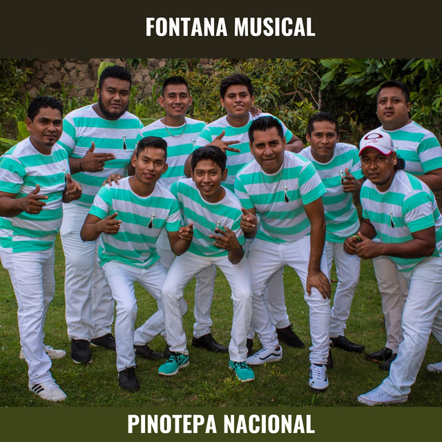 Pinotepa Nacional - Album by Fontana Musical | Spotify