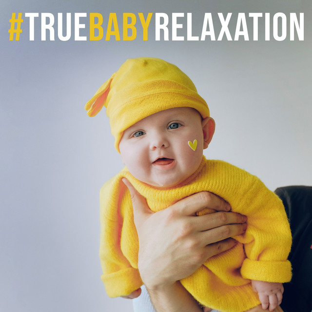 #TrueBabyRelaxation - Album by Baby Shushing | Spotify