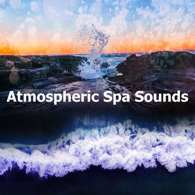 Atmospheric Spa Sounds - Album by Spa Music & Meditation Collective ...