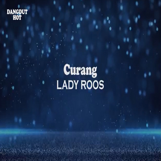 Curang - Single by Lady Roos | Spotify