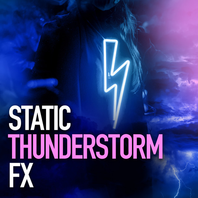 Static Thunderstorm FX ! ! ! ! - Album by Thunderstorms | Spotify