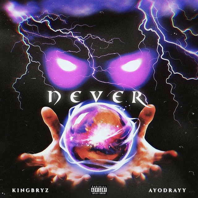 Never - Single by KingBryz | Spotify
