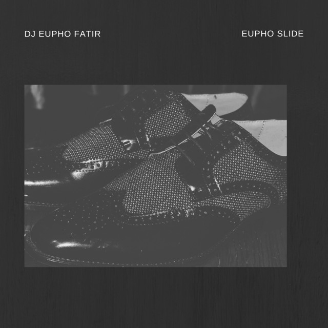 Eupho Slide - Single by DJ Eupho Fatir | Spotify