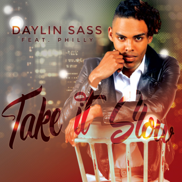 Take It Slow - Single by Daylin Sass | Spotify