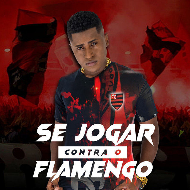 Se Jogar Contra o Flamengo - Single by MC PQD | Spotify