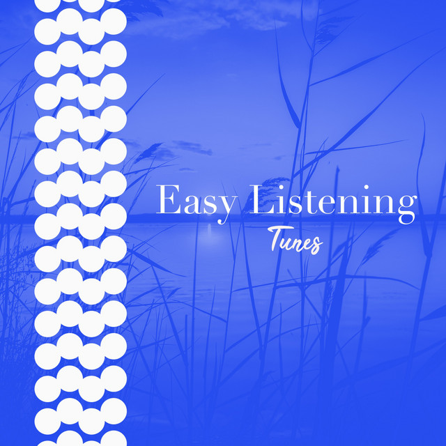 # Easy Listening Tunes - Album by Binaural Ambience | Spotify