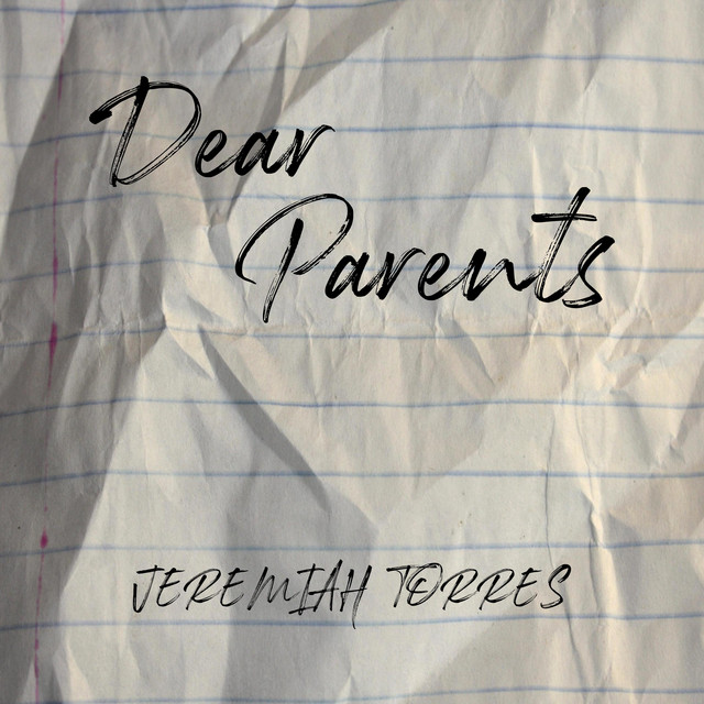 Dear Parents - Single by Jeremiah Torres | Spotify