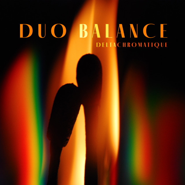 Duo Balance - Single by Deltachromatique | Spotify