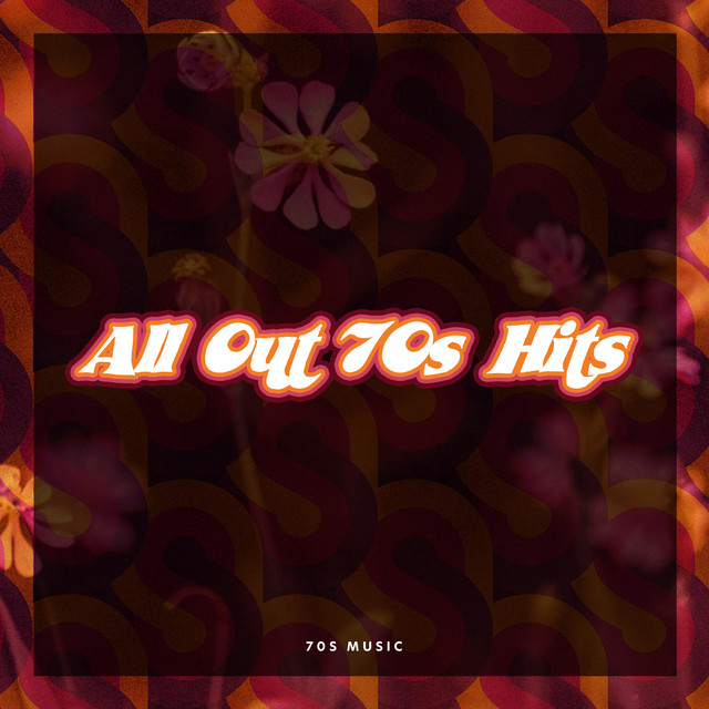 All Out 70s Hits - Album by 70s Music | Spotify