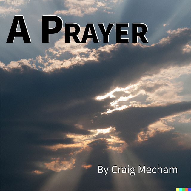 A Prayer - Single by Craig Mecham | Spotify