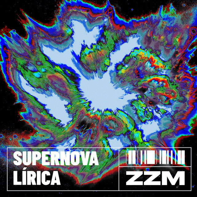 Supernova Lírica - Album by zZm | Spotify