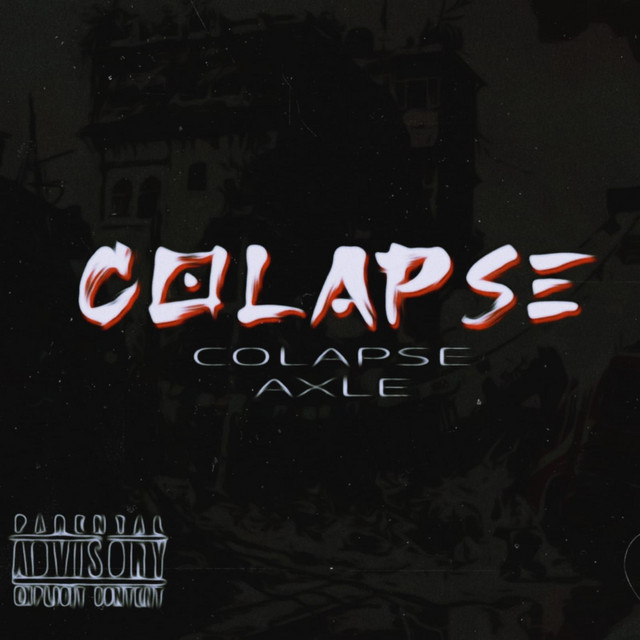 COLAPSE - Single by AXLE | Spotify