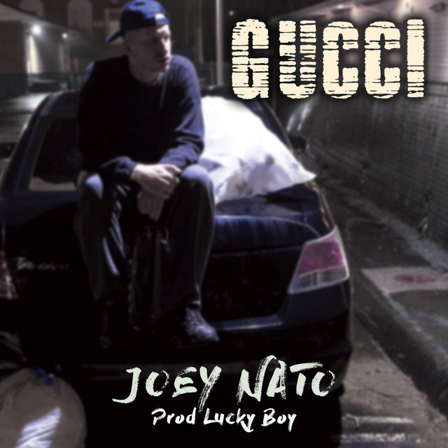 Gucci - Single by Joey Nato | Spotify