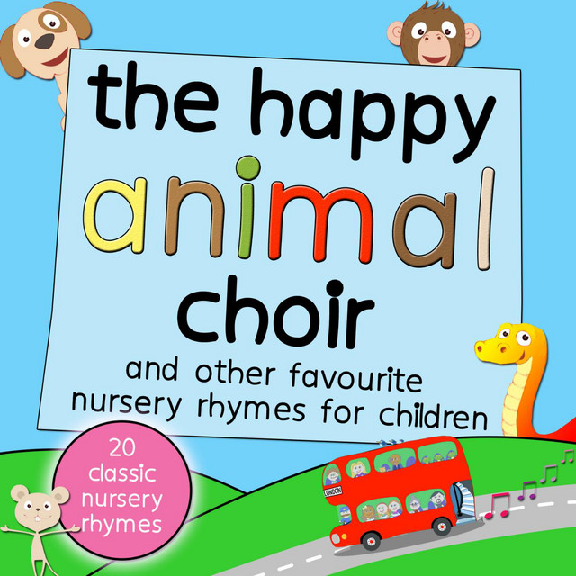 The Happy Animal Choir and Other Favourite Nursery Rhymes for Children ...