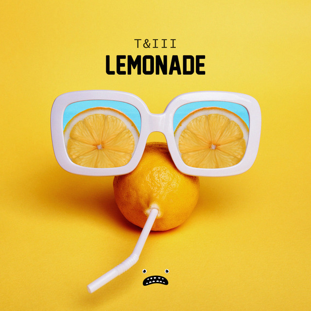 T&III - Lemonade (Original Mix)
