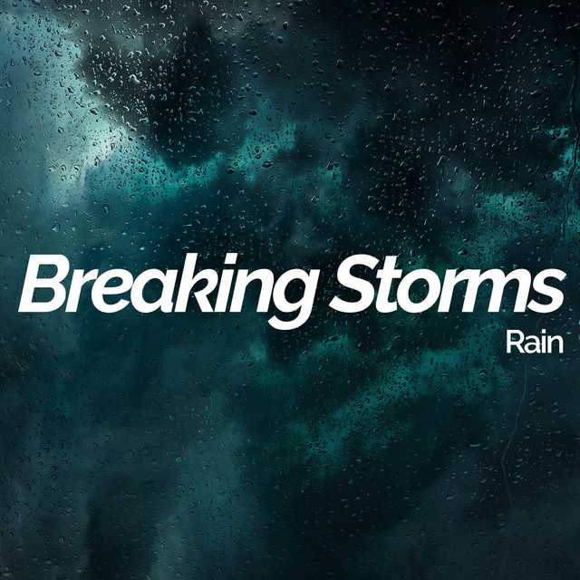 Breaking Storms - Album by Rain | Spotify