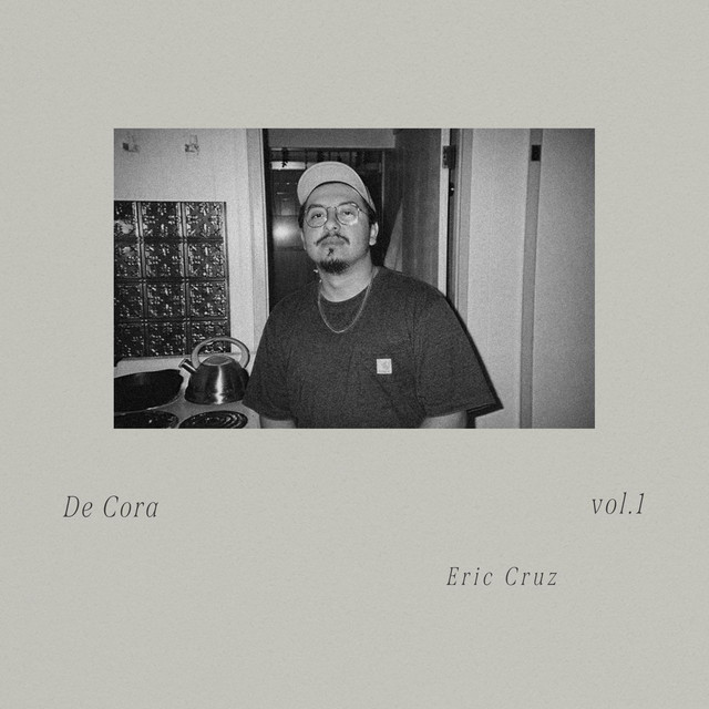 De Cora, Vol. 1 - Album by Eric Cruz | Spotify