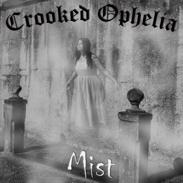 Mist - song and lyrics by Crooked Ophelia | Spotify