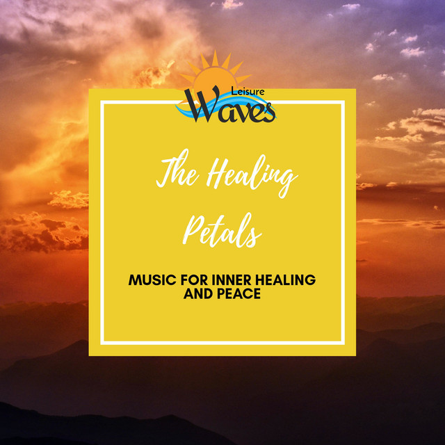 The Healing Petals - Music for Inner Healing and Peace - Compilation by ...