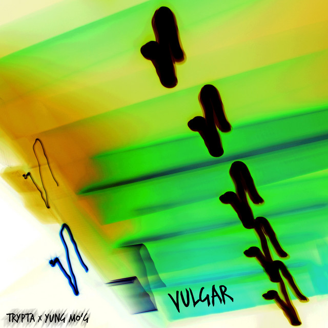 Vulgar - Single by Trypta | Spotify