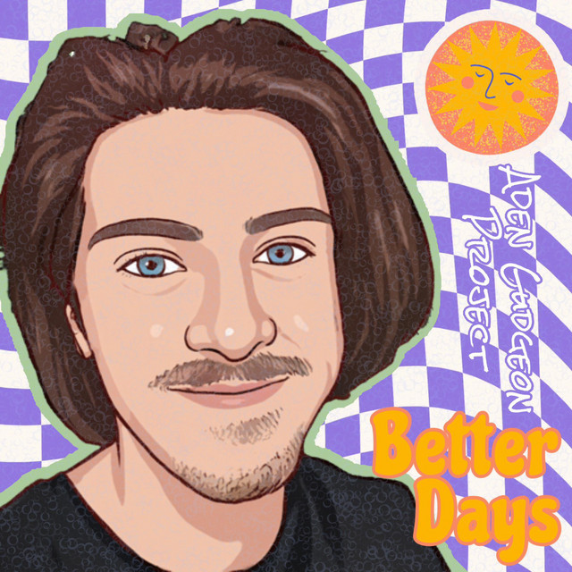 Better Days - song and lyrics by Aden Gudgeon | Spotify