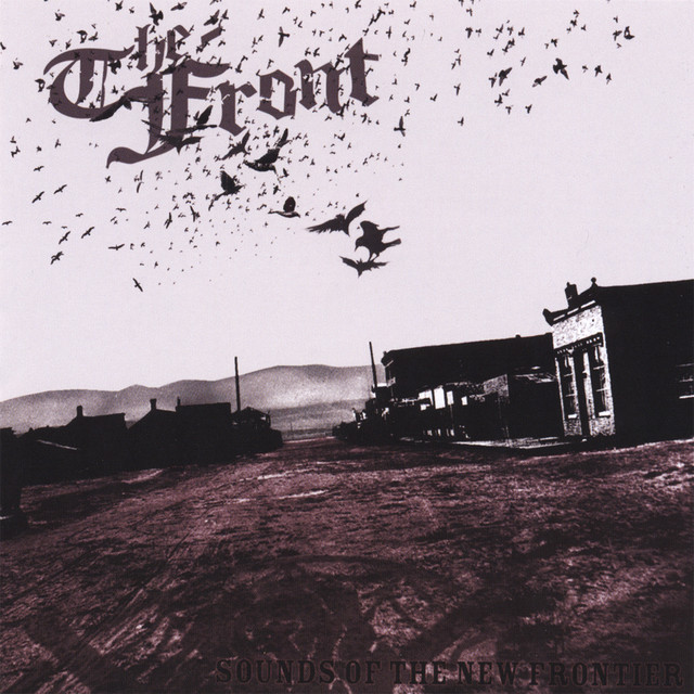 Sounds Of The New Frontier - Album by The Front | Spotify