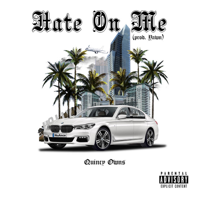 Hate On Me - Single by Quincy Owns | Spotify