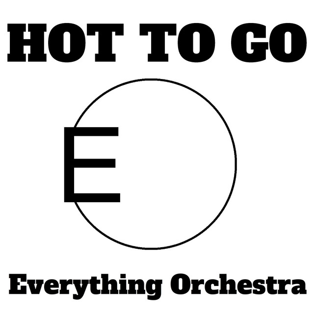 HOT TO GO! - Single by Everything Orchestra | Spotify