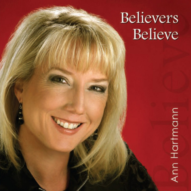 Believers Believe - Album by Ann Hartmann | Spotify