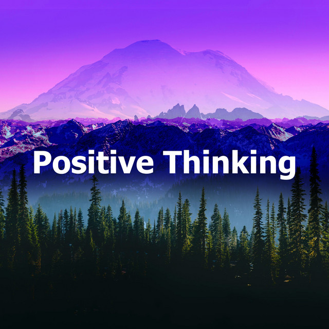 Positive Thinking - Album by Meditation Awareness | Spotify