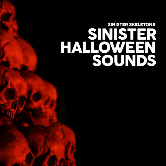 Sinister Halloween Sounds - Album by Sinister Skeletons | Spotify