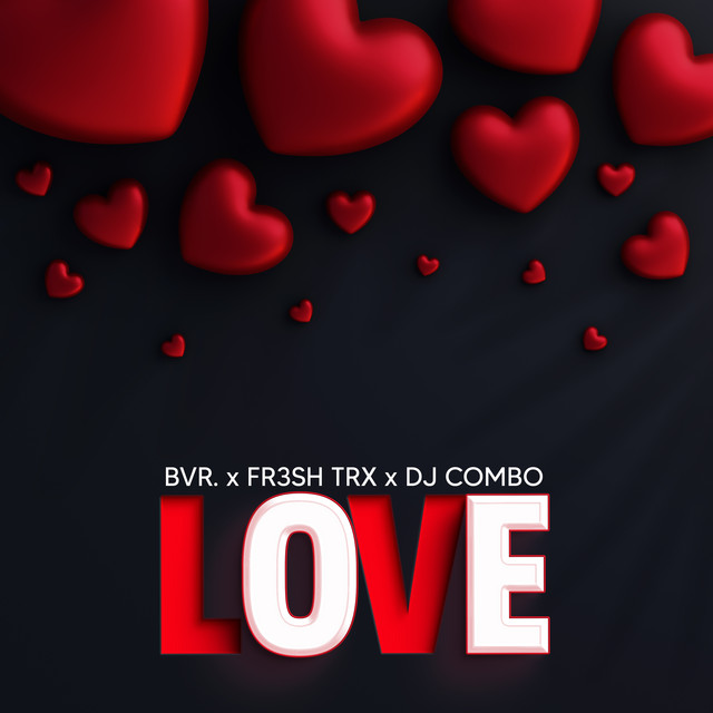 Love - Radio Edit - song and lyrics by BVR., FR3SH TrX, DJ Combo | Spotify