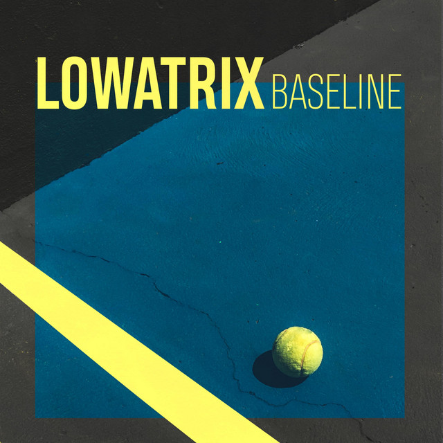 Baseline - Album by Lowatrix | Spotify