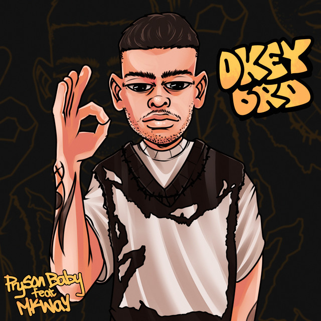 OKEY BRO - Single by Pryson Baby | Spotify