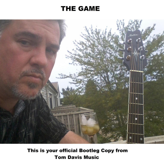 The Game (Bootleg Copy) - Single by Tom Davis | Spotify