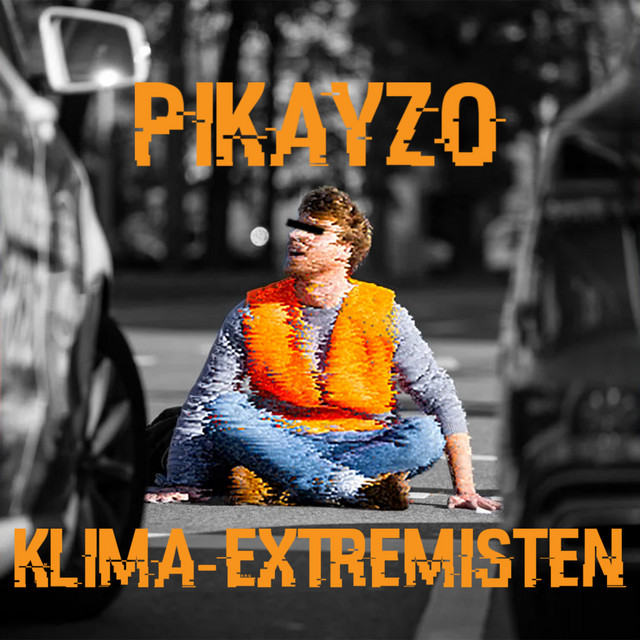 Klima-Extremisten - song and lyrics by Pikayzo | Spotify