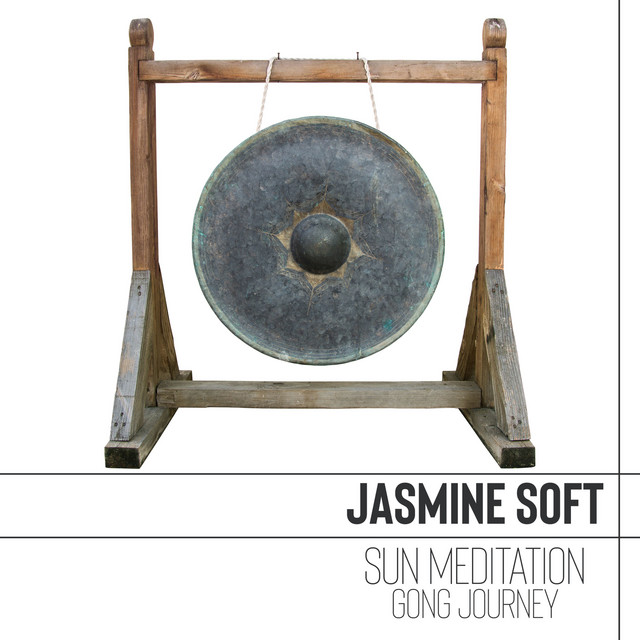 Sun Meditation: Gong Journey for Positive Energy - Album by Jasmine ...