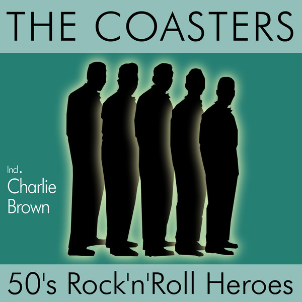 50's Rock'n'Roll Heroes - Compilation by The Coasters | Spotify