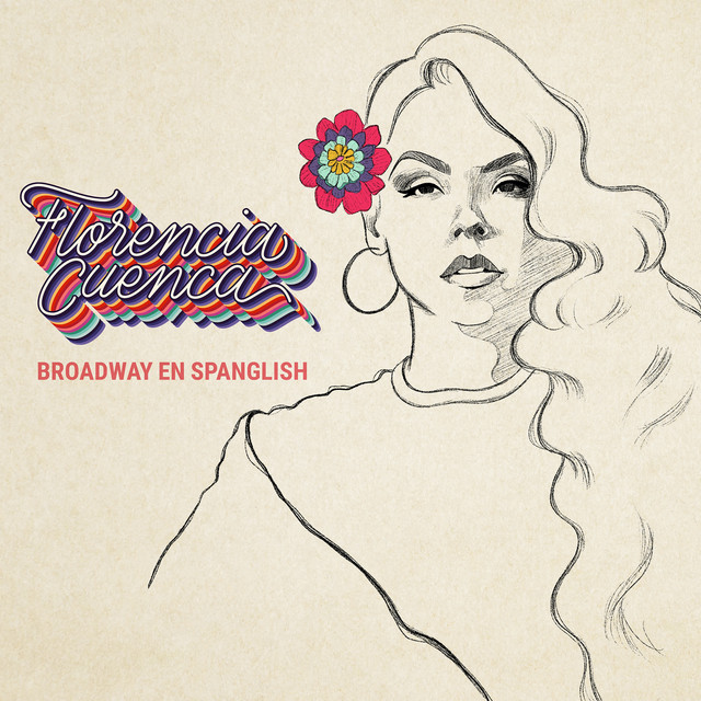 Broadway en Spanglish - Album de Florencia Cuenca | Spotify