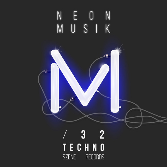 Neon Musik 32 - Compilation by Various Artists | Spotify