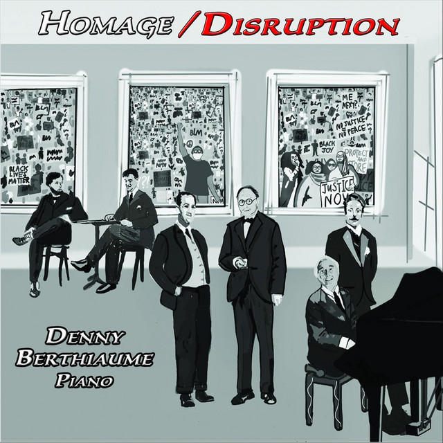 Homage / Disruption - Album by Denny Berthiaume | Spotify