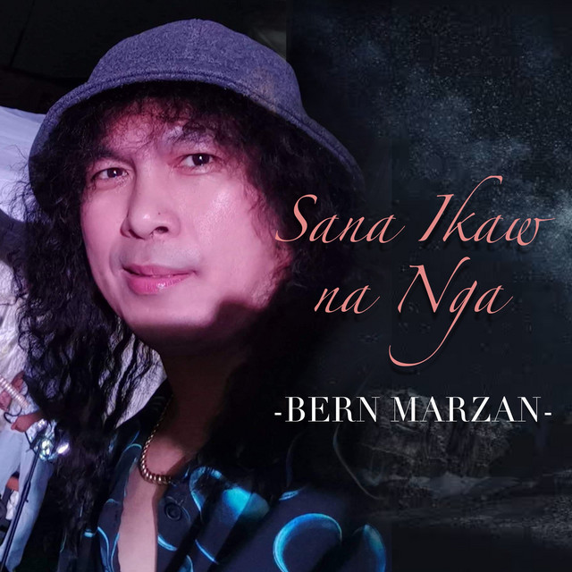Sana Ikaw na nga - Single by Bern Marzan | Spotify