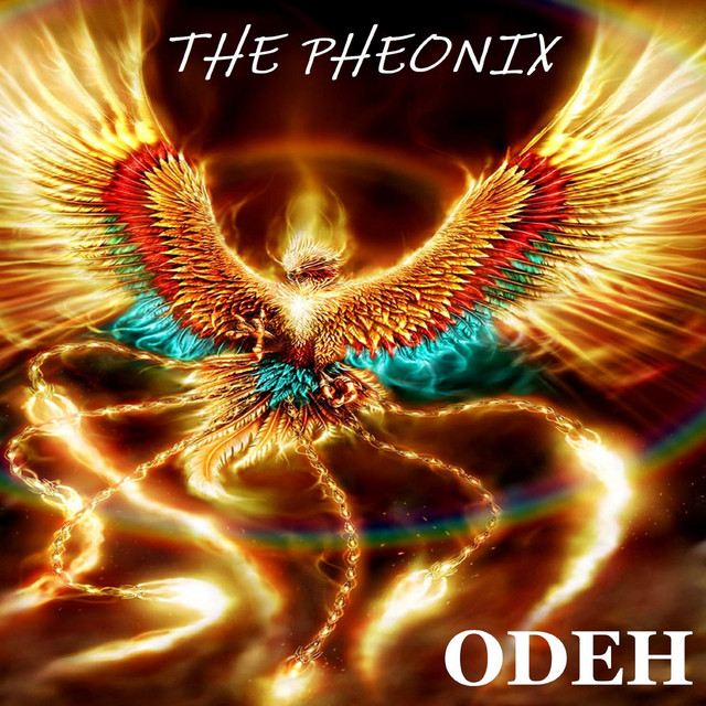 The Pheonix - song and lyrics by Odeh | Spotify