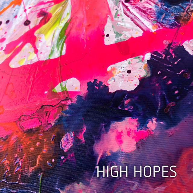 High Hopes - Album by Minds and Music | Spotify