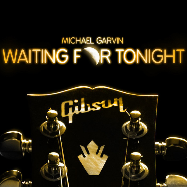 Waiting for Tonight - Single - Single by Michael Garvin | Spotify