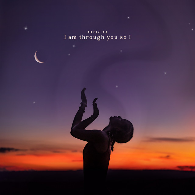 I am through you so I - Album by Sofia Sy | Spotify