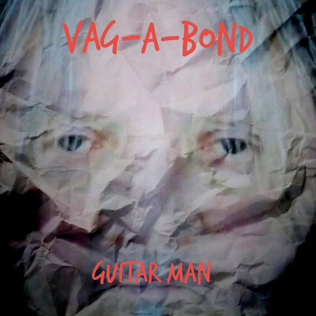 Guitar man - Single by Vag-a-bond | Spotify