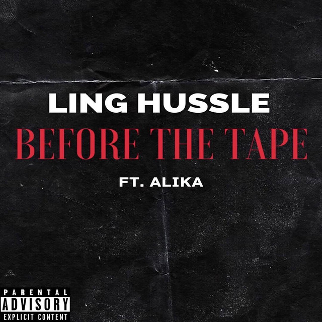 Before The Tape - Single by Ling Hussle | Spotify