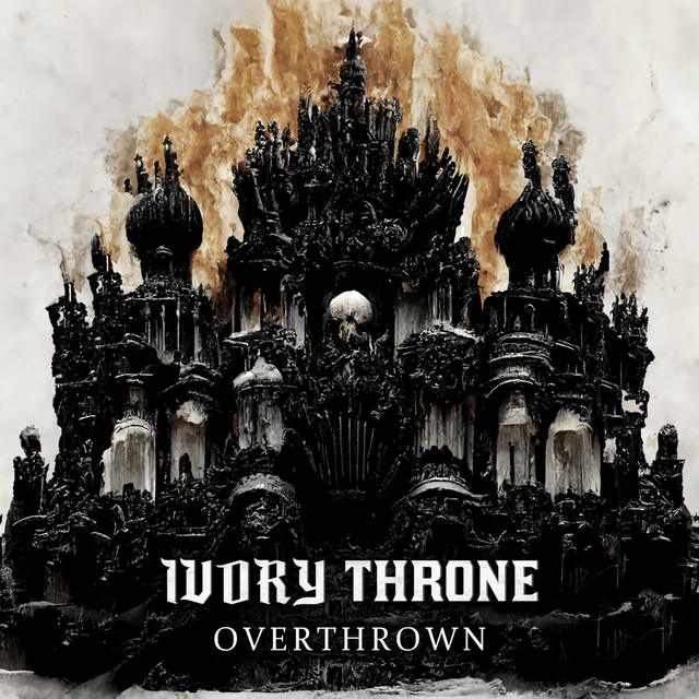 Overthrown - song and lyrics by Ivory Throne | Spotify